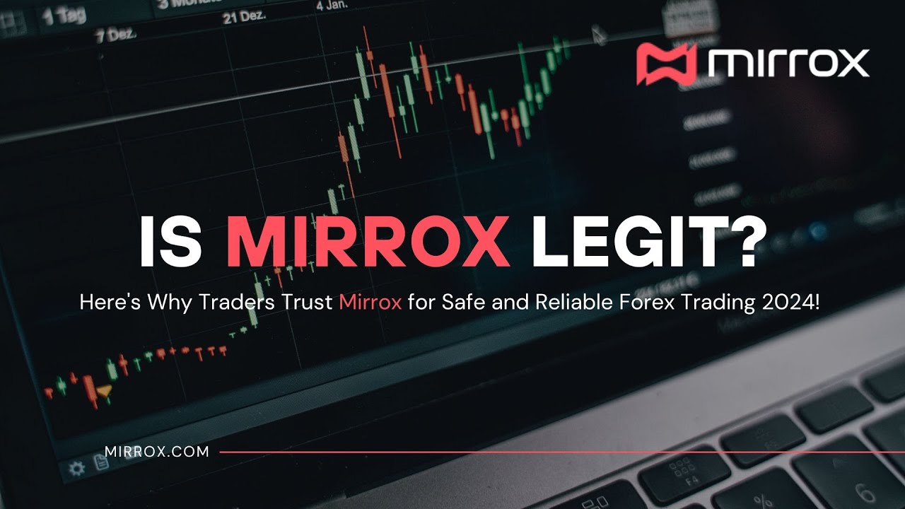 💡📊 Is Mirrox Legit? Here's Why Traders Trust Mirrox for Safe and ...