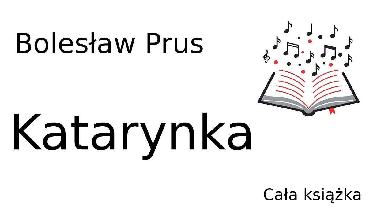 KATARYNKA- Bolesław Prus- PEŁNY audiobook lektury szkolnej- CAŁOŚĆ ...