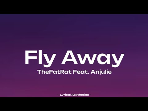 TheFatRat - Fly Away Feat. Anjulie ( Lyrics ) - YouTube