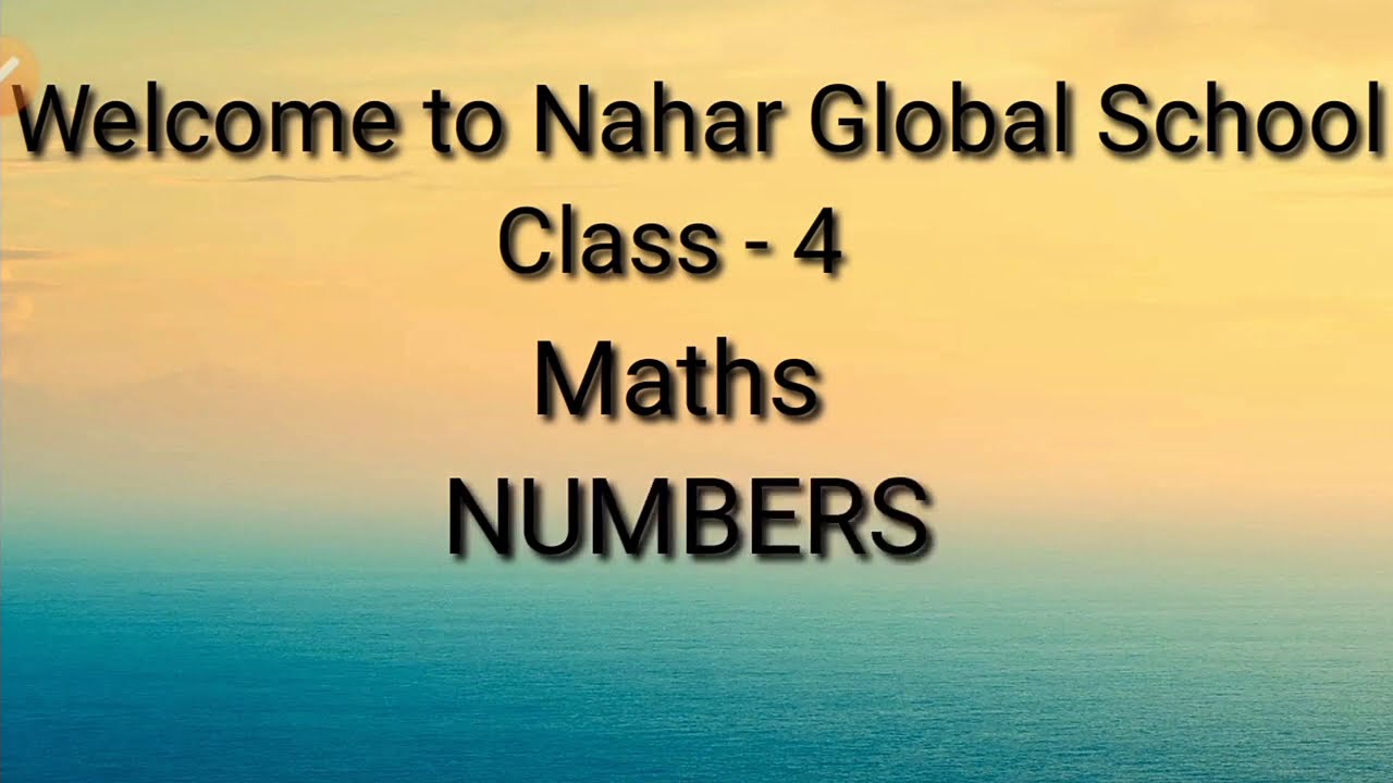Class 4 Maths Chapter Numbers Ex 1 4 Nahar Global Schools class-4-maths-chapter-numbers-ex-1-4-nahar-global-schools