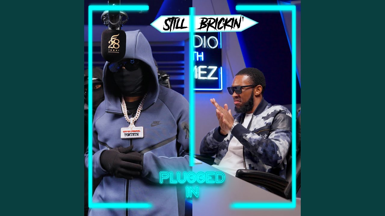Still Brickin' x Fumez The Engineer - Plugged In - YouTube