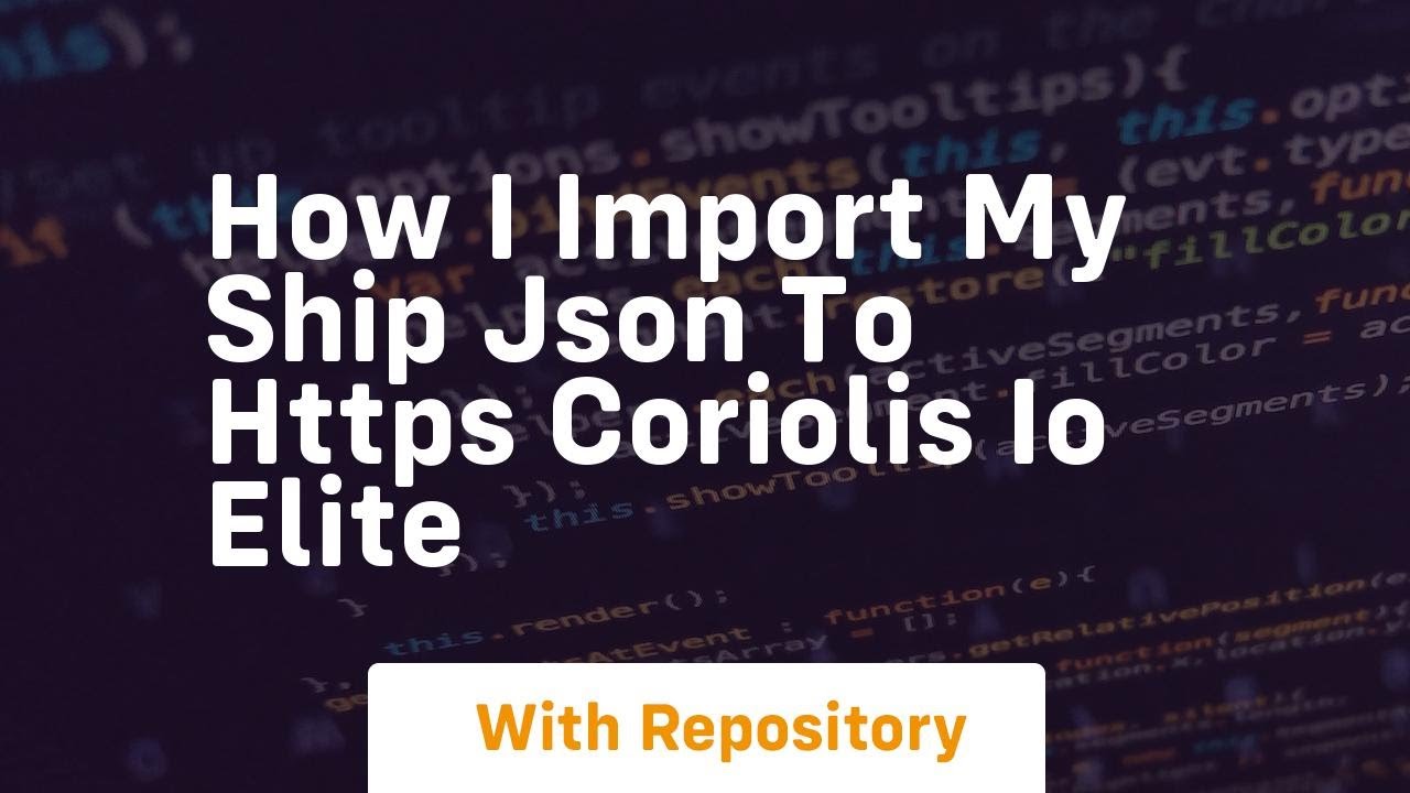 how i import my ship json to https coriolis io elite - YouTube