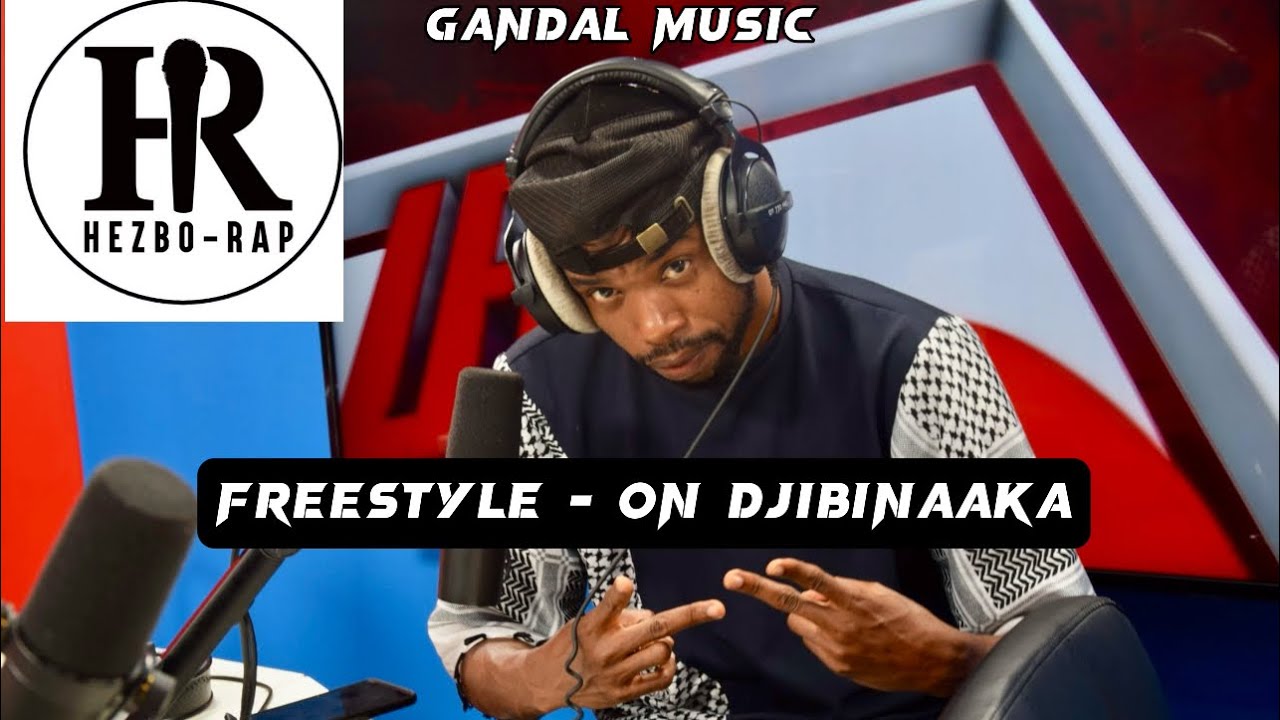 Hezbo Rap - Freestyle (ON DJIBINAAKA) - YouTube