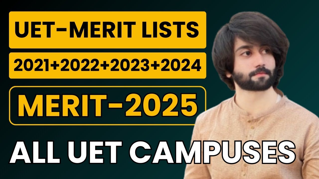 UET Lahore All Campuses Expected Merit List 2025 I UET Expected Merit ...