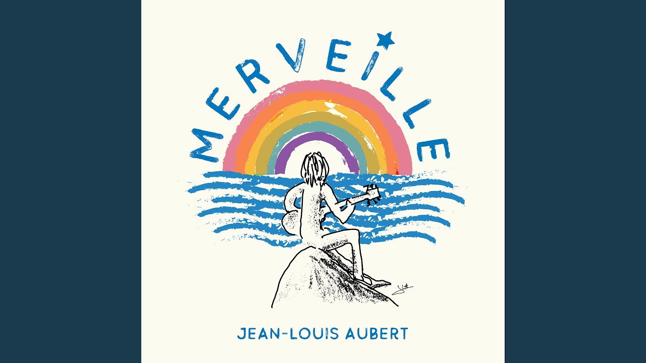 Jean-Louis Aubert - Merveille Chords - Chordify