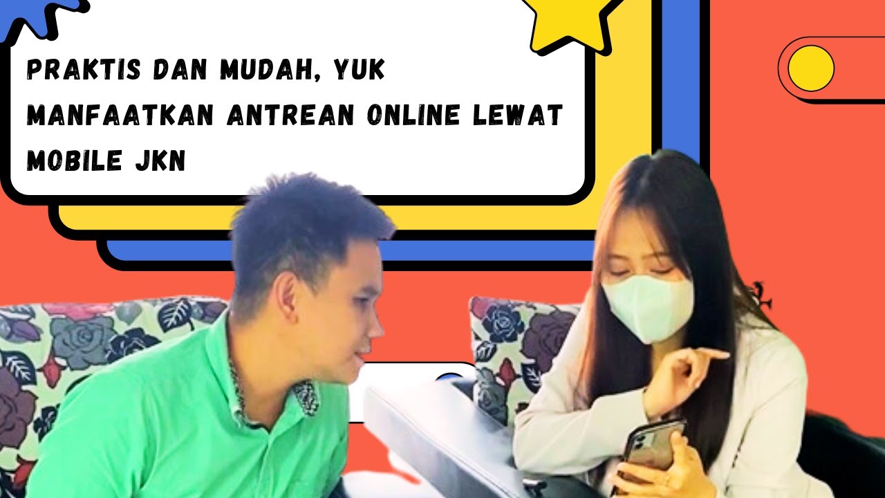 Praktis dan Mudah, Yuk Manfaatkan Antrean Online Lewat Mobile JKN - YouTube