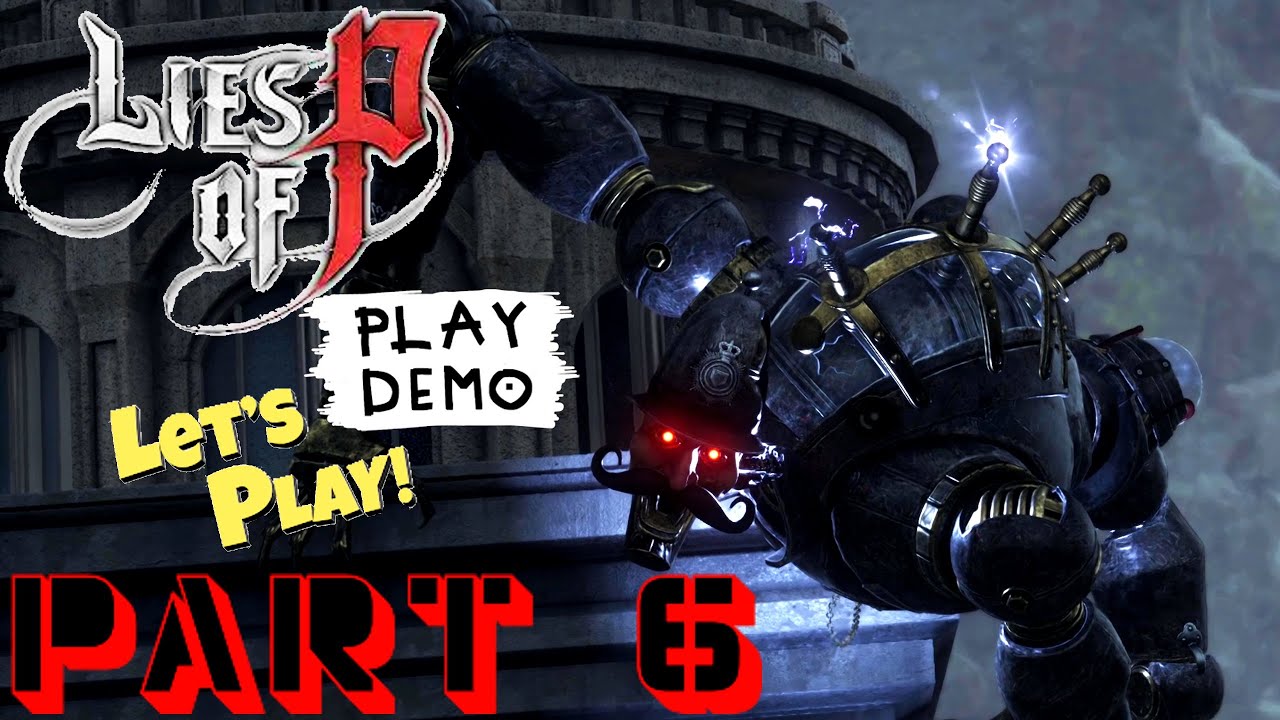 Lies Of P Demo FINAL Part 6 Puppet Destroyer - YouTube