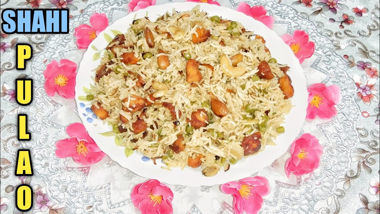 Shahi Pulao | Navratan Pulao | Sultana Pulao | Paneer pulao| - YouTube