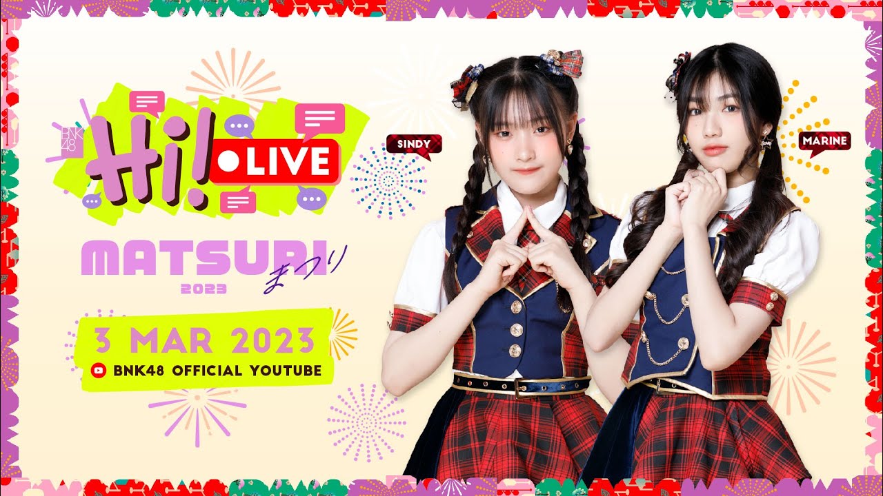 BNK48 & CGM48 Matsuri 2023 | BNK48 Hi! LIVE SPECIAL | 3 Mar 2023 - YouTube