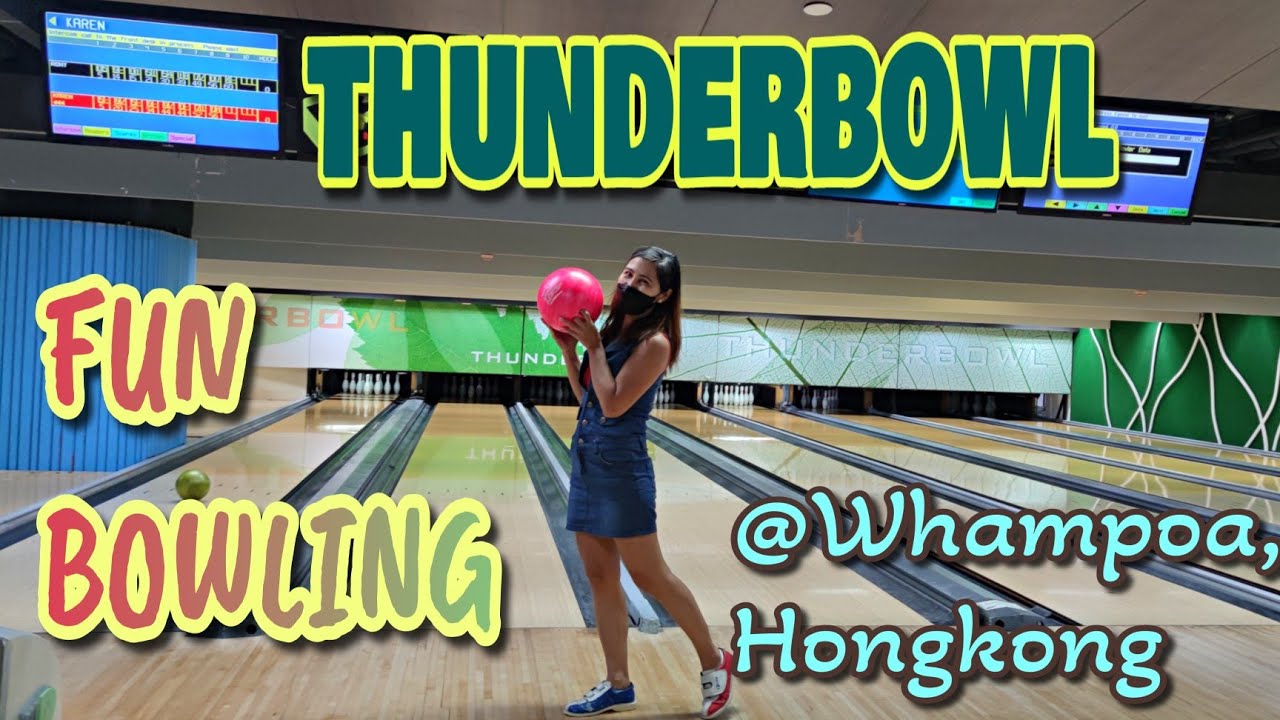 Fun Bowling At THUNDERBOWL- BOWLING ALLEY IN HK - YouTube