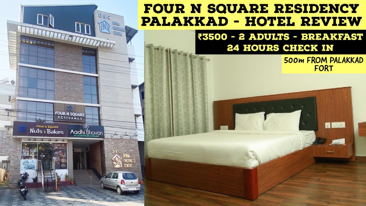 Four n Square Residency at Palakkad - Hotel Review - YouTube