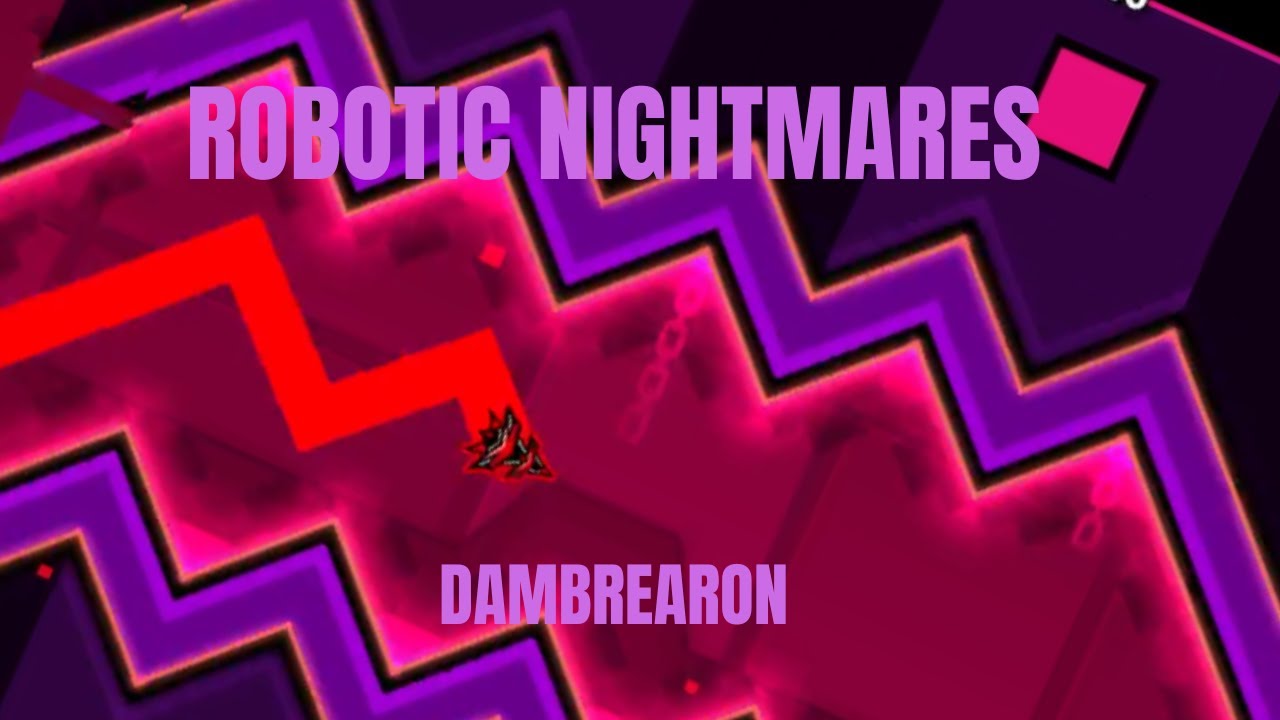 Robotic Nightmares by Dambrearon | Geometry Dash - YouTube