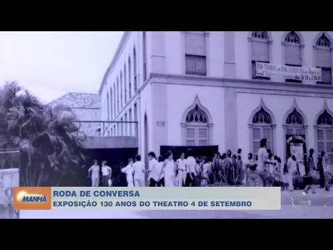 Exposição-homenagem marca 130 anos do Teatro 4 de setembro - YouTube