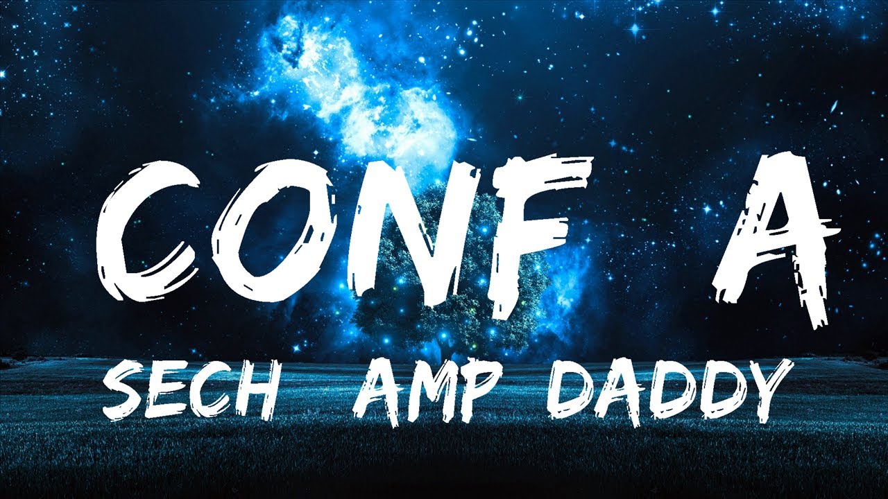 Sech & Daddy Yankee - Confía (Letra) | Best Songs - YouTube