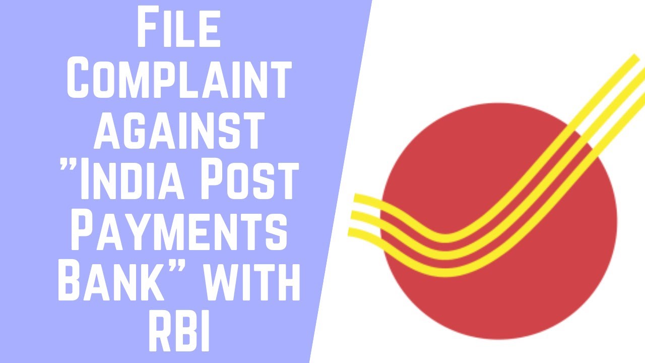 File Complaint against "India Post Payments Bank" with Reserve Bank of ...