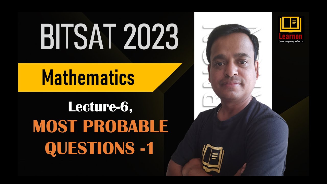 BITSAT | lecture 6 | Maths | Most Probable Questions | set 1 | Atul sir ...