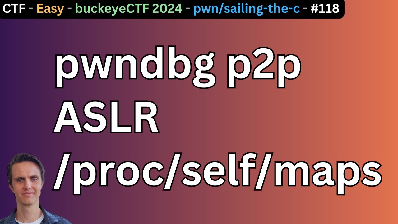 Exploring Process Maps with pwndbg; pwn/sailing-the-c buckeyeCTF 2024 ...