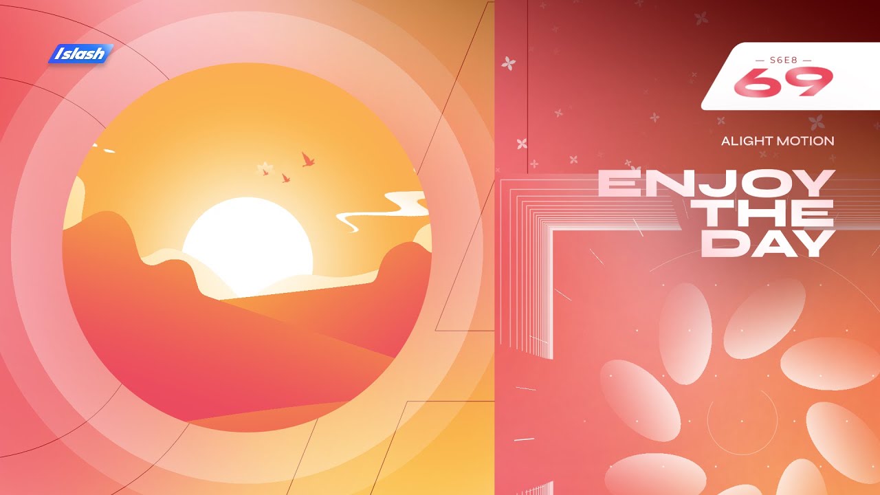 Enjoy The Day - Entries 69 (Free XML)(Alight Motion) - YouTube