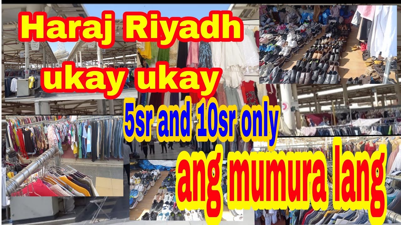 Haraj Riyadh the biggest ukay ukay in Saudi by ilokanong ballog - YouTube