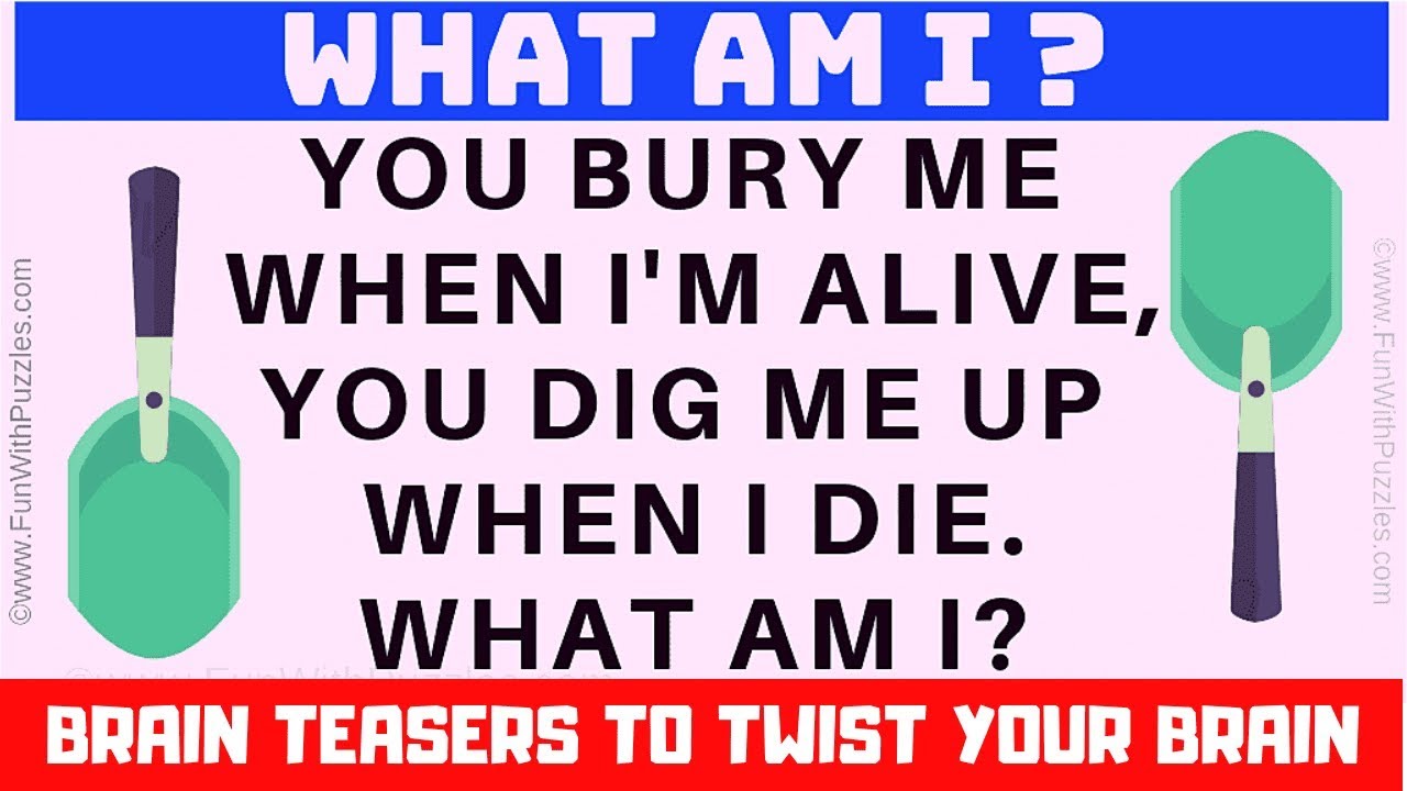 Brain Teasers What Am I