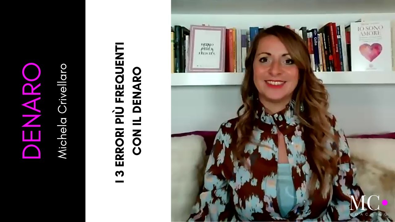 I 3 errori più frequenti con il denaro 🧠💲💰🔍 | Michela Crivellaro - YouTube