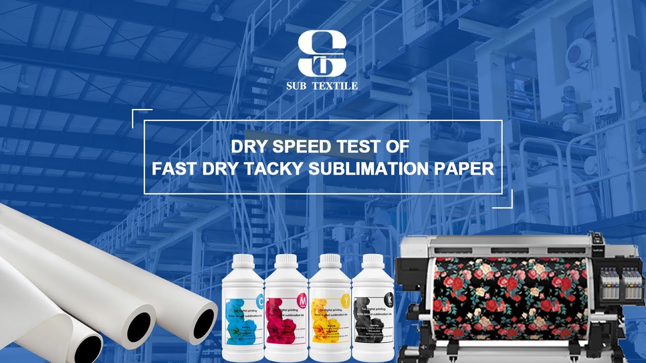 Dry Speed Test of Fast Dry Tacky Sublimation Paper - YouTube