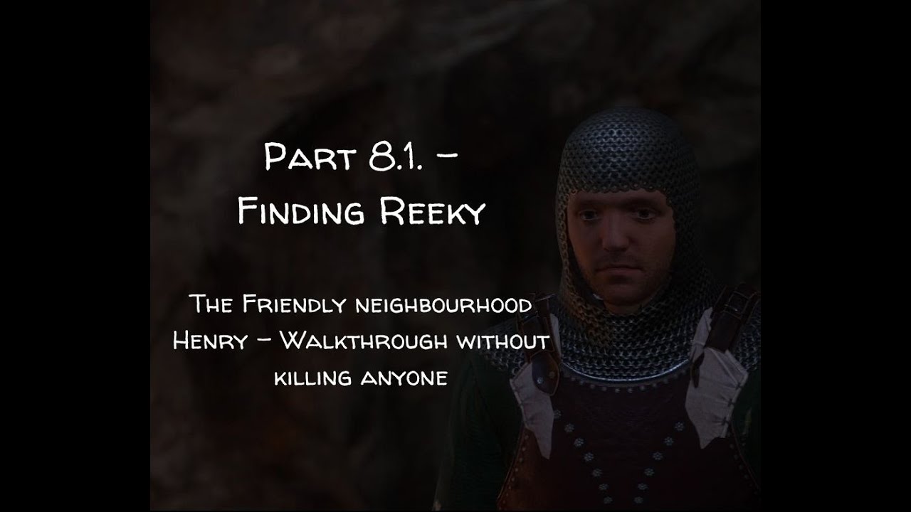 KCD Walkthrough without killing anyone - Part 8.1., finding Reeky - YouTube