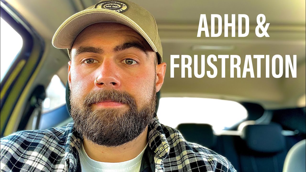 ADHD and FRUSTRATION! - YouTube