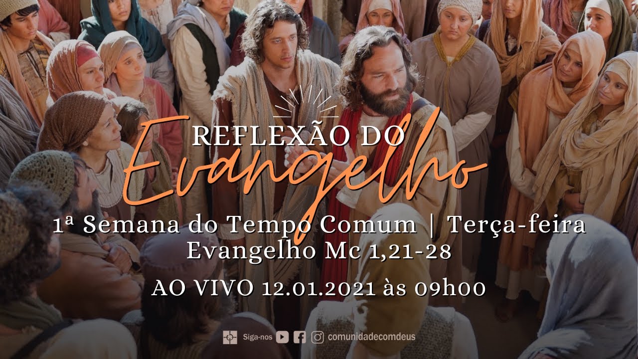 Reflexão do Evangelho Marcos 1,21-28 do dia 12.01.2021 com Antonio ...