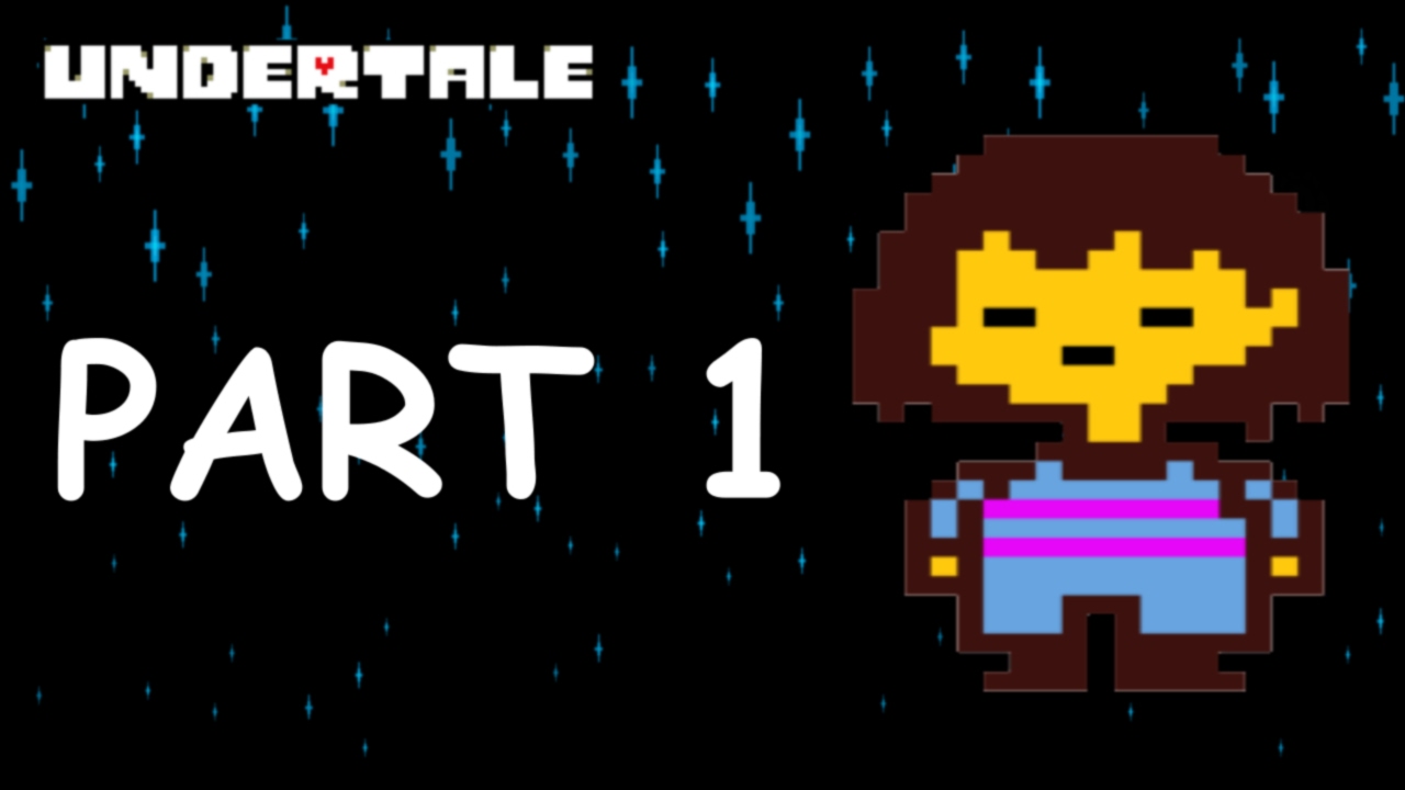 Let's Play Undertale Live! =Part 1= - YouTube