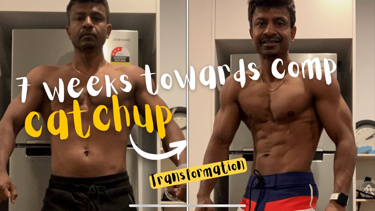 7 weeks transformation towards comp catch up video - YouTube