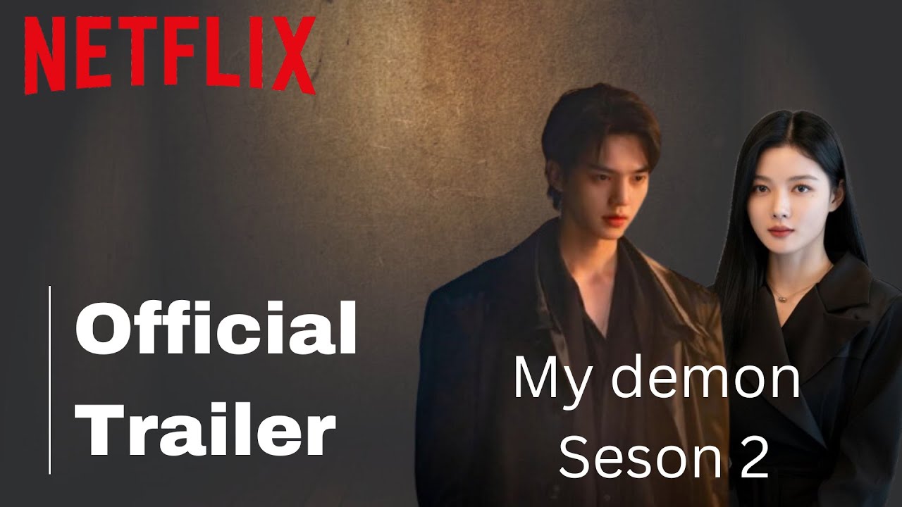 My Demon Season 2 | Official Trailer | Netflix - YouTube