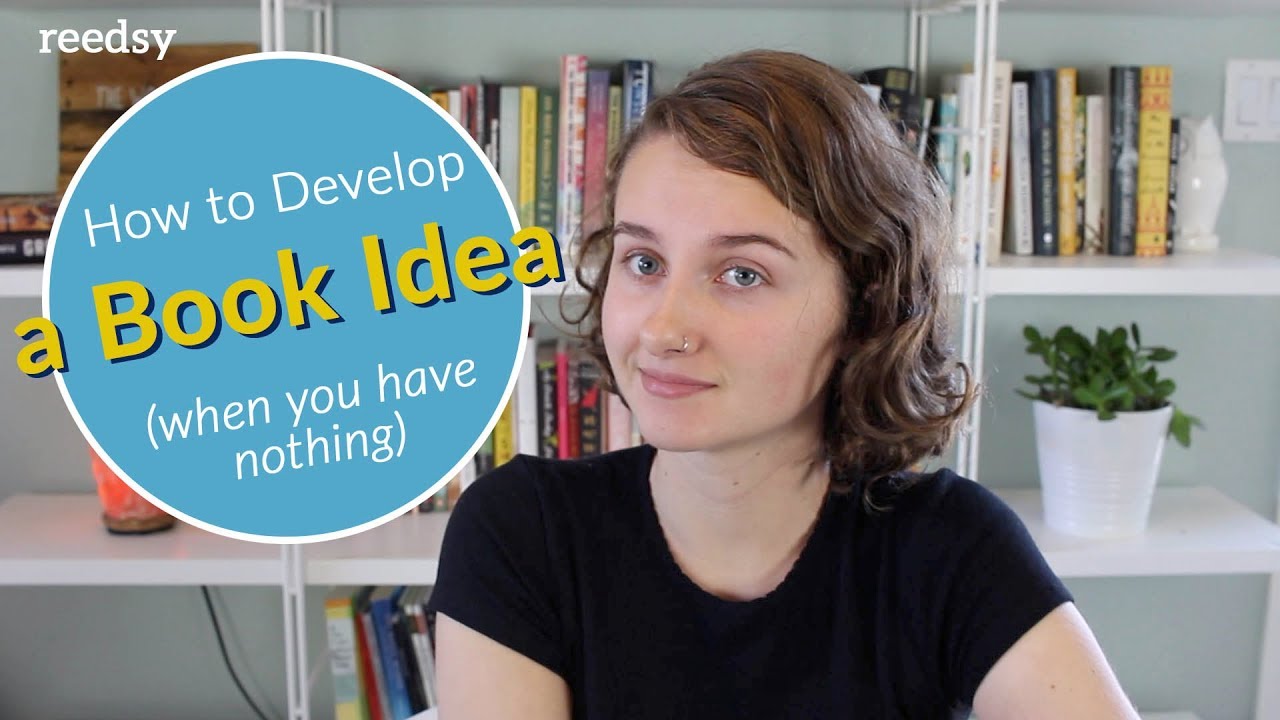 How To Get A Book Idea when You Have Nothing YouTube how-to-get-a-book-idea-when-you-have-nothing-youtube
