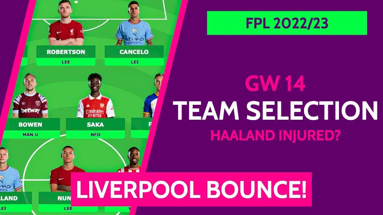 FPL TEAM SELECTION FOR GW 14! | FANTASY PREMIER LEAGUE 2022/2023 TIPS ...