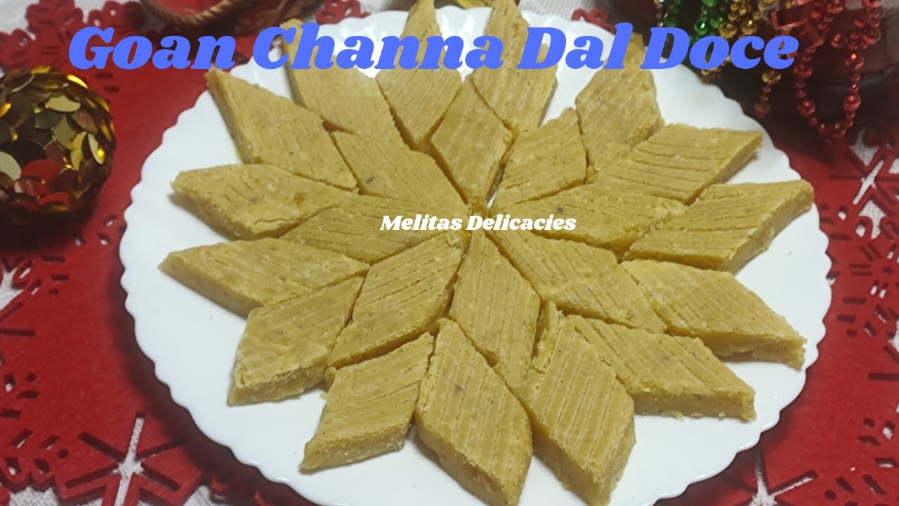 Doce Recipe| Goan Channa Doce|Goan Christmas Special Recipe|Doce de ...