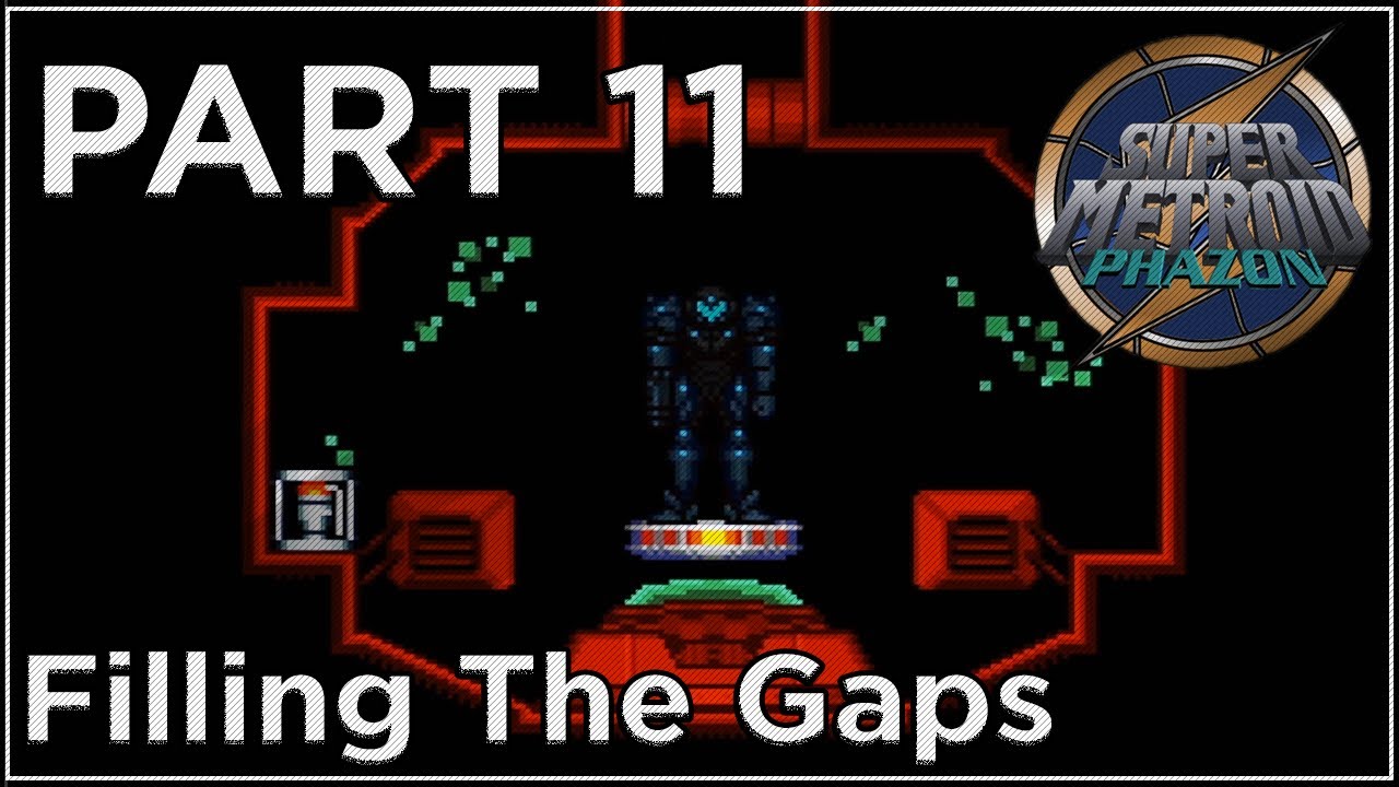 Filling The Gaps | Super Metroid Phazon | Part 11 - YouTube