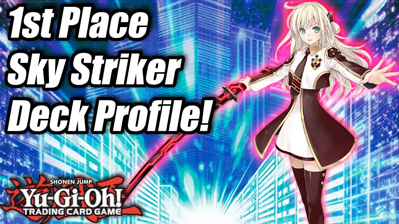 Yu-Gi-Oh! 1st Place Sky Striker Deck Profile! ft. Ryan Yu! (May 2020 ...