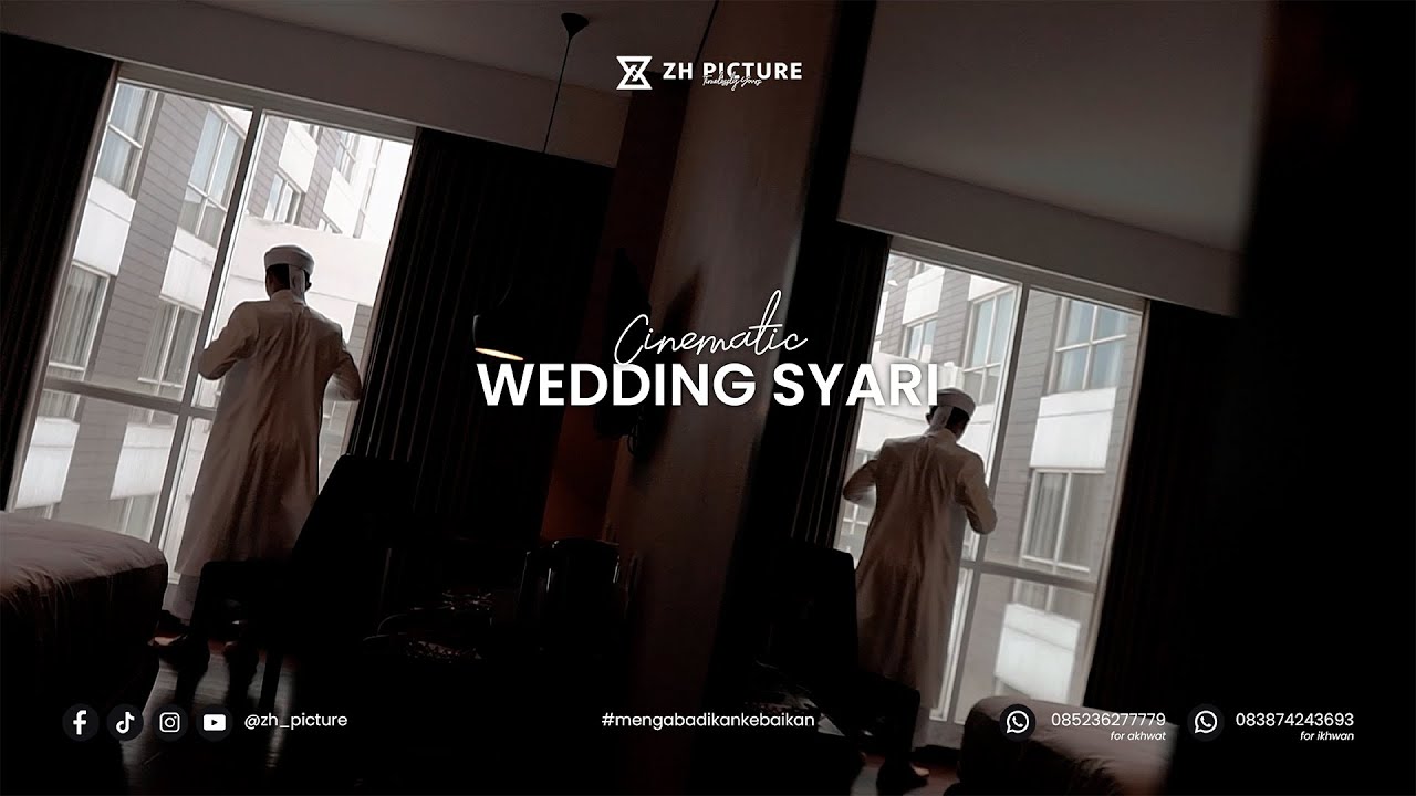Cinematic Wedding Syari | ZH PICTURE - YouTube