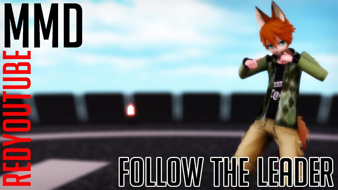 「MMD」여우그린님으로 - Follow the Leader - YouTube