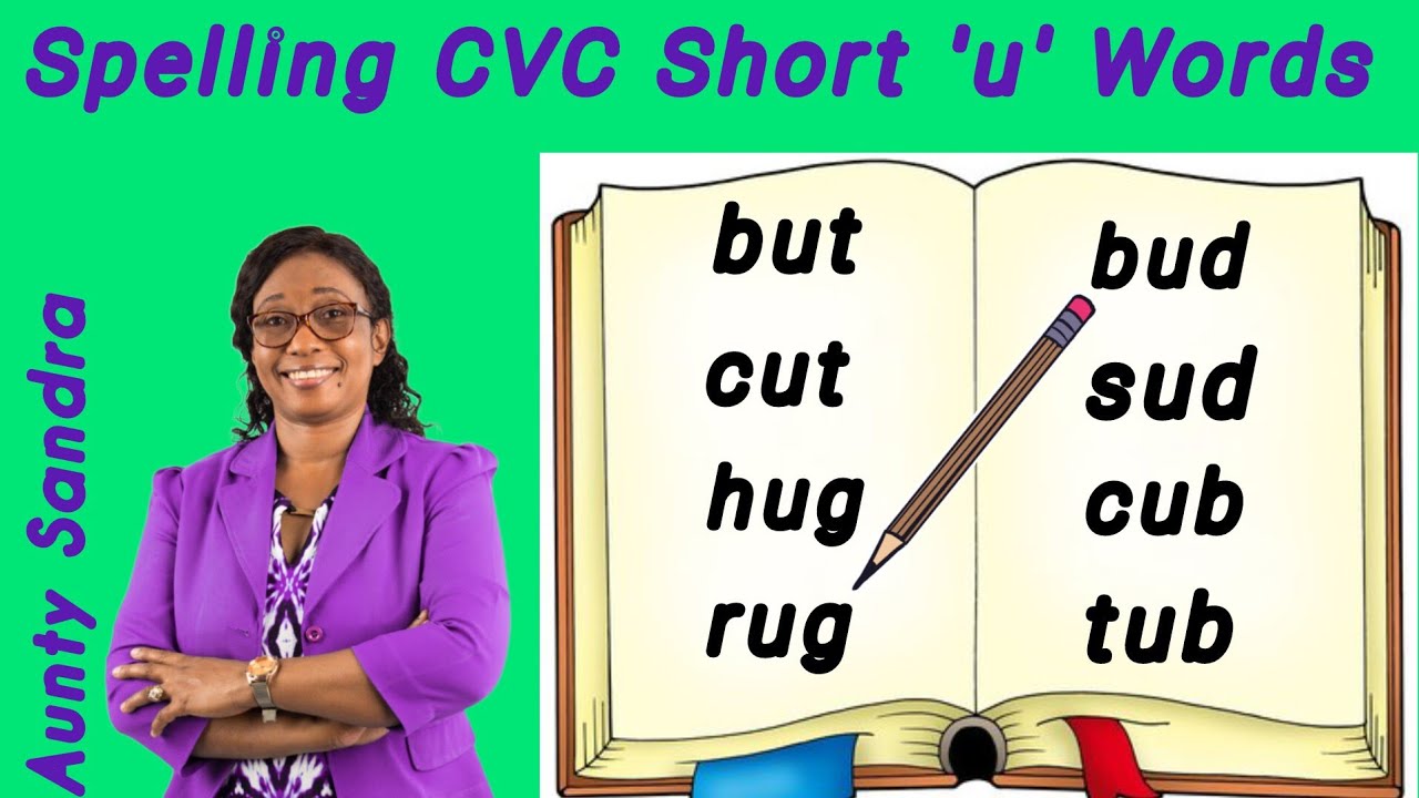 Spelling Short 'u' CVC Words | Blending Letter Sounds | Listening Skill ...