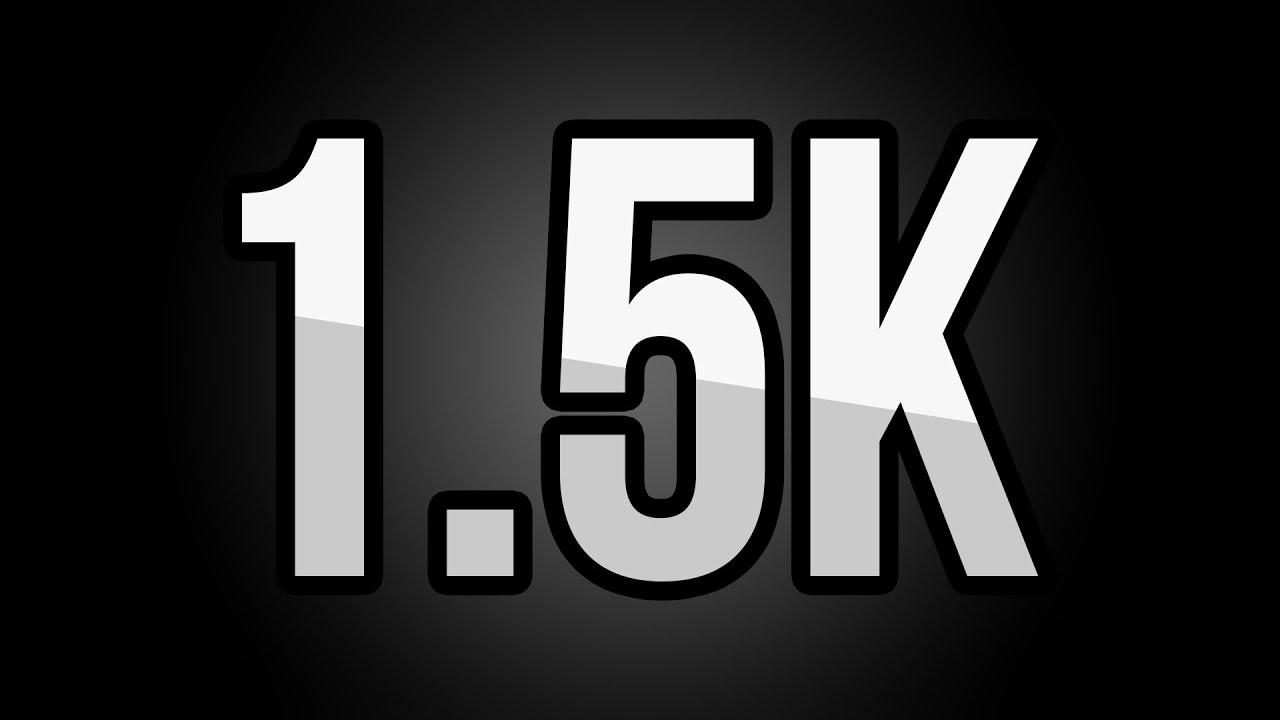 Thanks for 1.5k :) - YouTube