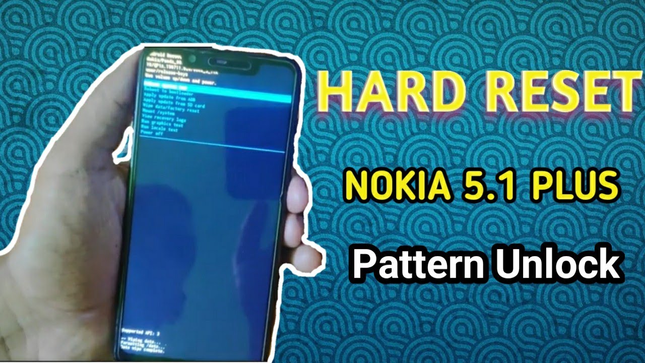 Nokia 5.1 Plus Hard Reset Unlock Pattern Pin And Password (TA-1102 ...