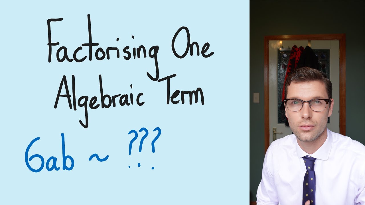 Factorising One Algebraic Term - YouTube