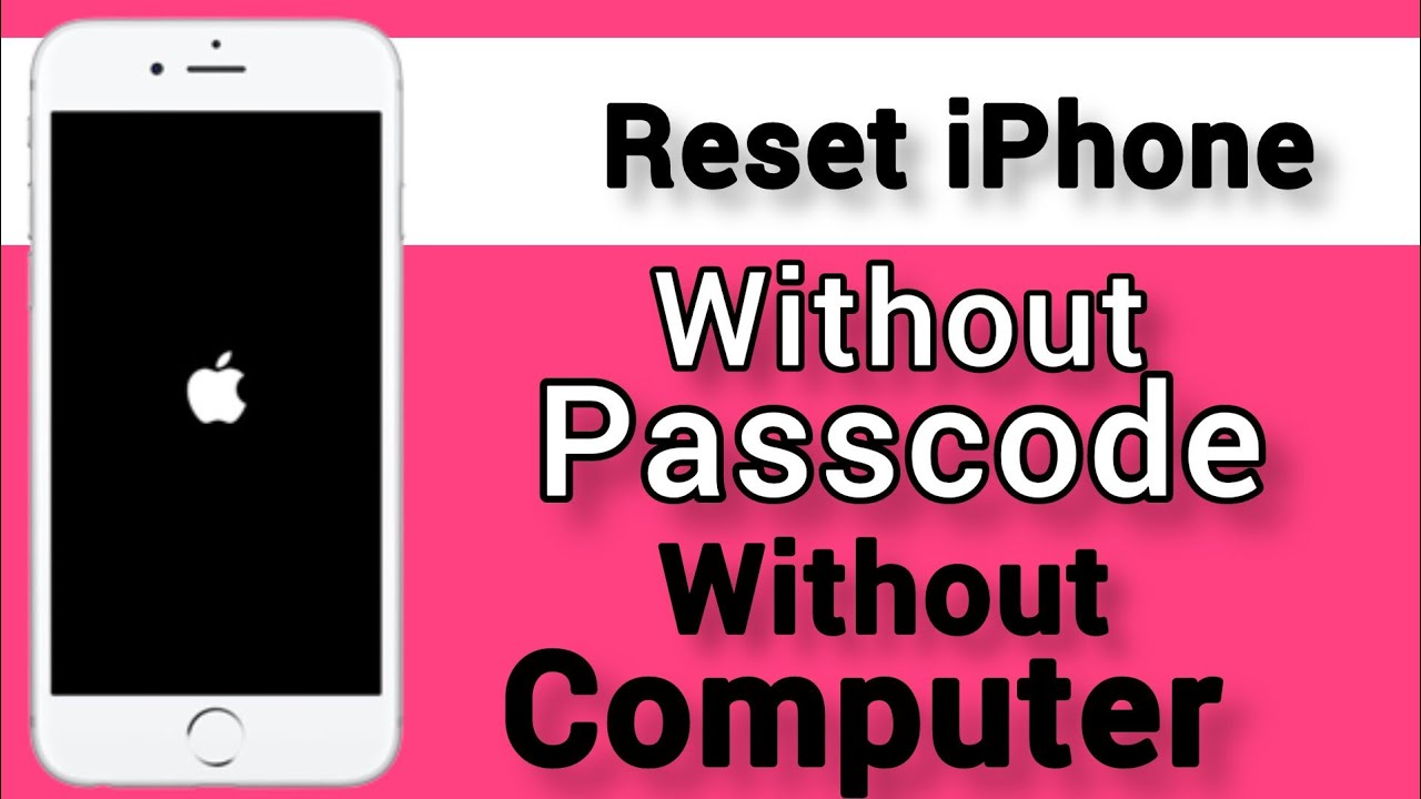 Factory Reset Any iPhone Without Passcode ( Erase iPhone if Forgot ...