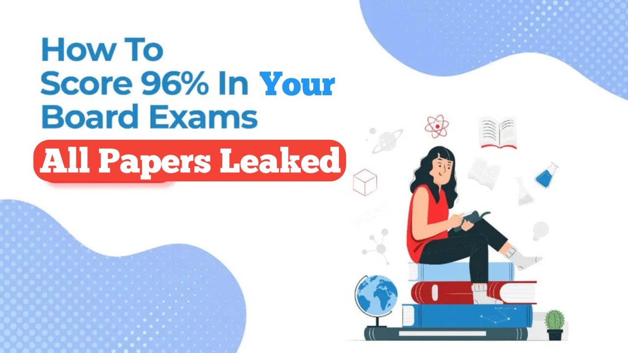 Board Paper Leaked | How To Score Good Marks In Board Exams - YouTube