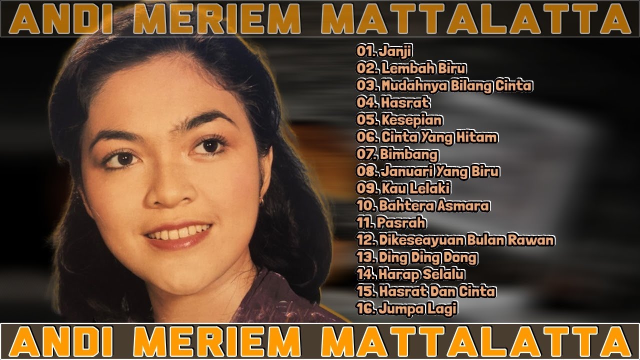 Andi Meriem Mattalatta [Full Album] Lagu Lawas Indonesia 80an 90an ...