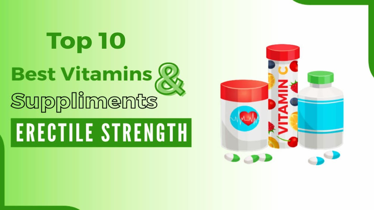Top 10 Power Boosters: Supplements for Men's Strong Erection - YouTube