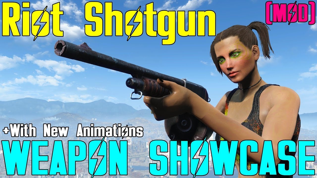 Fallout 4: Weapon Showcases: Riot Shotgun (Animations Update) - YouTube