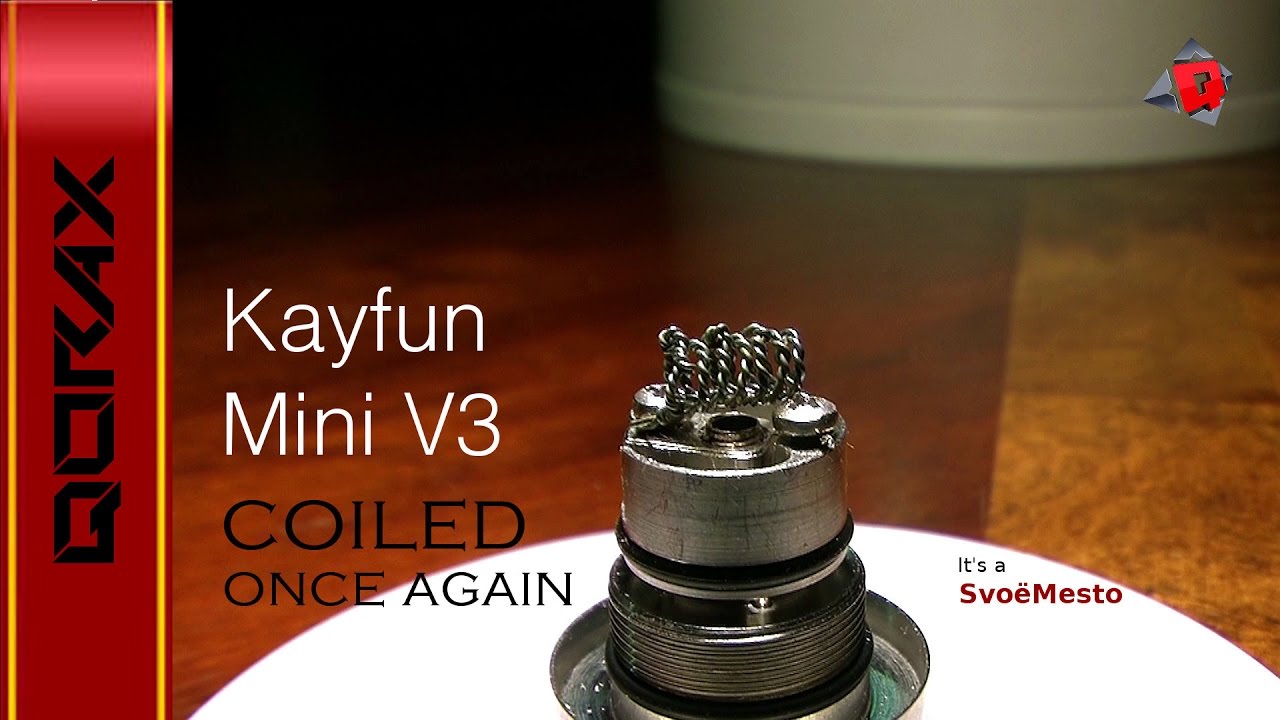 Kayfun Mini V3, Twisted Coil (HD) - YouTube