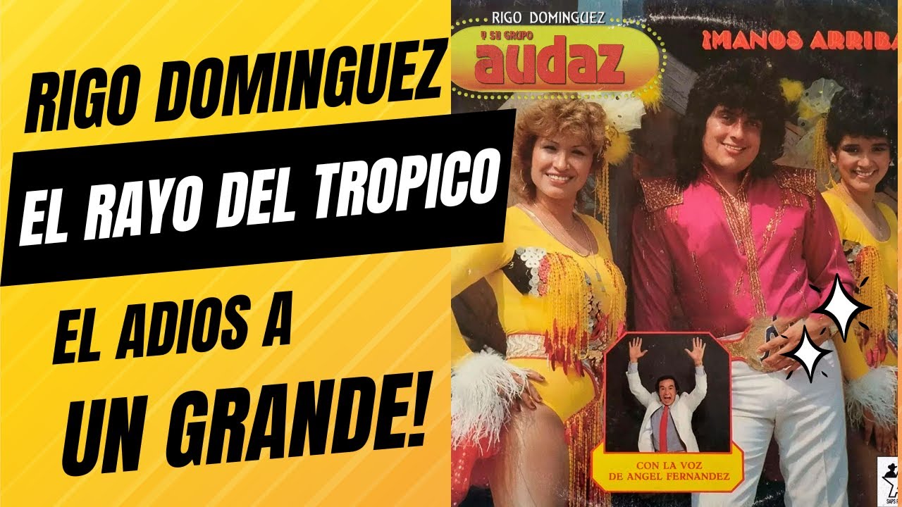 RIGO DOMINGUEZ Y SU GRUPO AUDAZ | Un Rockero en la Cumbia - YouTube